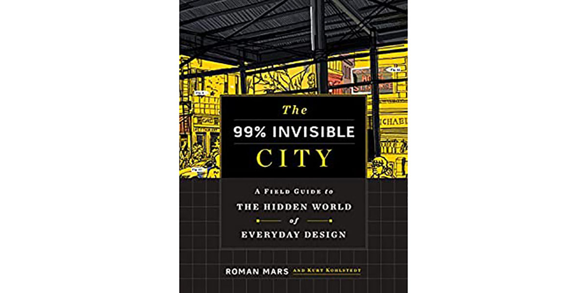 Book, ‘99% Invisible,’ Explores The Hidden World Of Urban Design – WABE