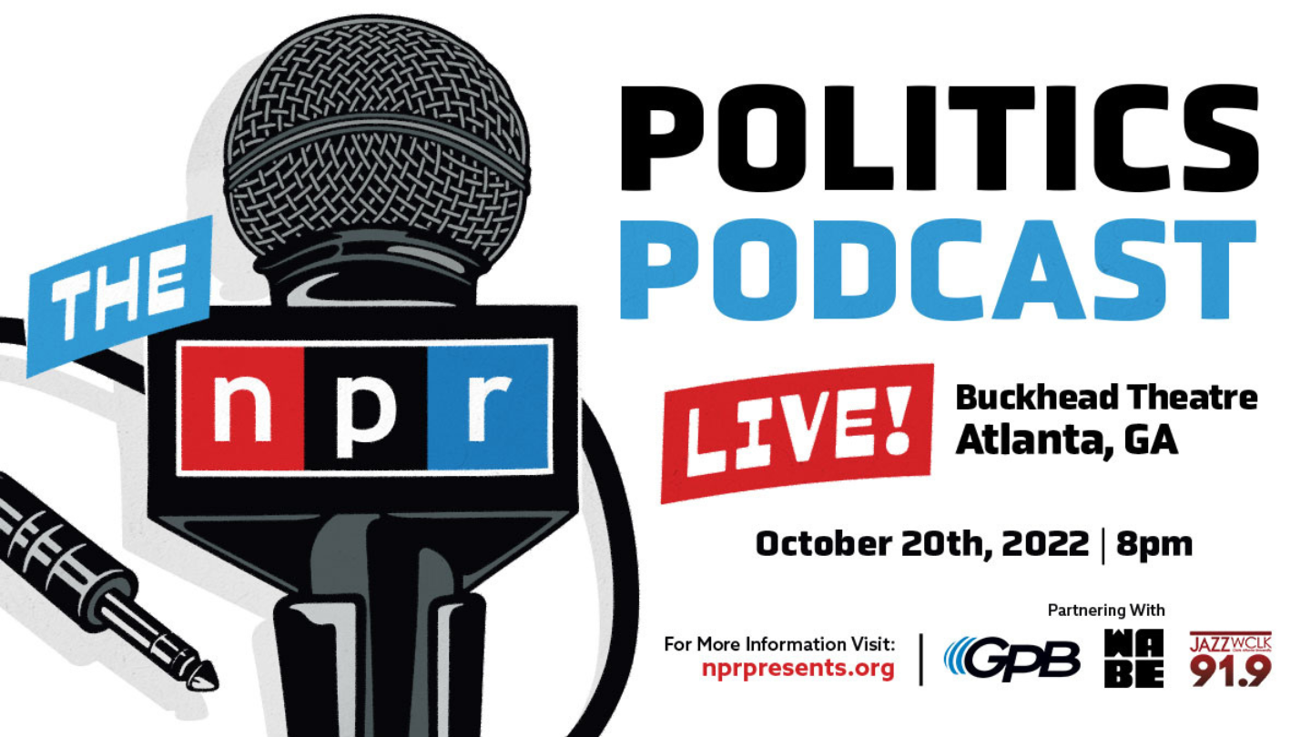 The NPR Politics Podcast Live in Atlanta – WABE