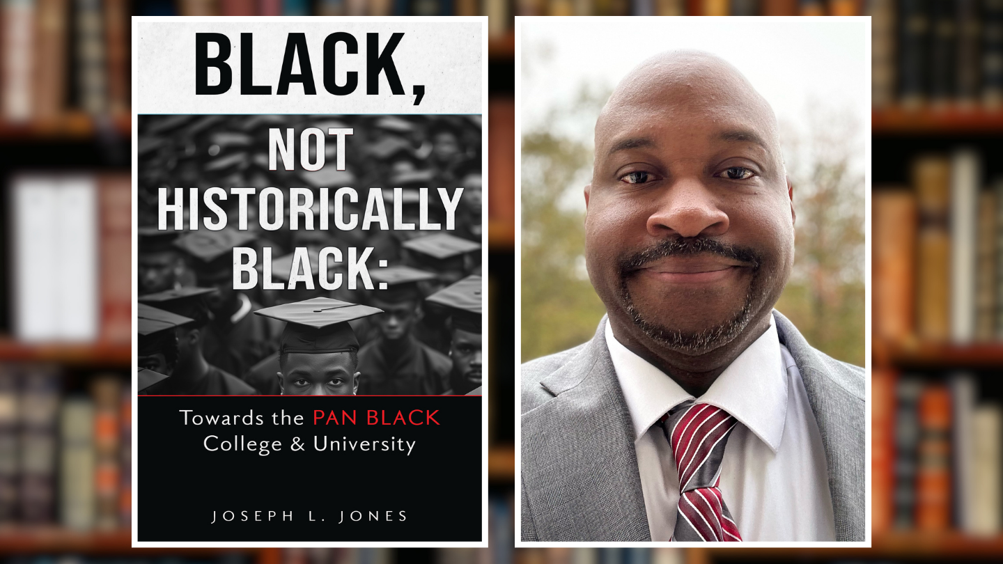New book ‘Black, Not Historically Black’ challenges HBCUs to become ...