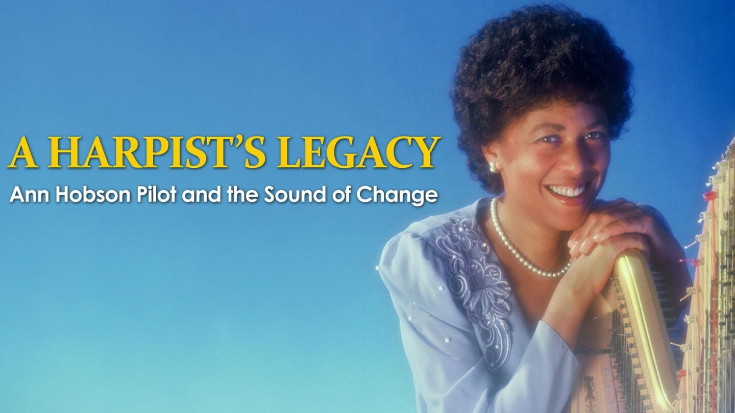 A Harpist’s Legacy: Ann Hobson Pilot and the Sound of Change – WABE